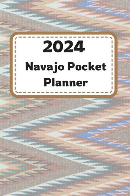 2024 Navajo Pocket Planner by Candice Tallsalt, Paperback | Barnes & Noble®