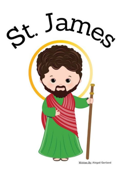 St. James the Apostle - Children's Christian Book - Lives of the Saints ...