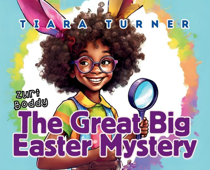 Zuri Boddy: The Great Big Easter Mystery by Tiara Turner, Hardcover ...
