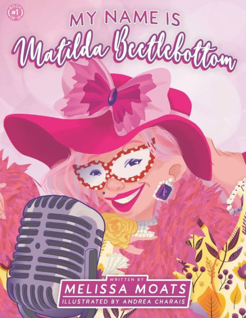 My Name Is Matilda Beetlebottom: Charming Stories About Self Love ...