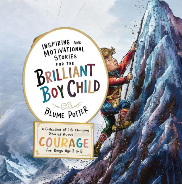 Inspiring And Motivational Stories For The Brilliant Boy Child: A ...
