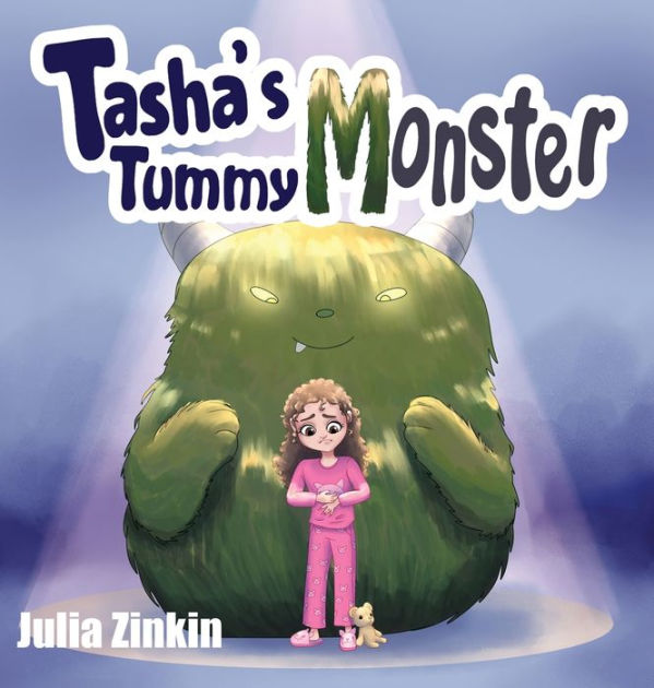 Tasha's Tummy Monster by Julia Zinkin, Paperback | Barnes & Noble®