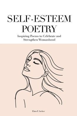 Self-Esteem Poetry: Inspiring Poems to Celebrate and Strengthen ...