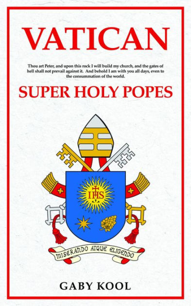 Super Holy Popes by Gaby Kool | eBook | Barnes & Noble®