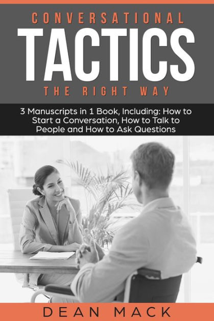 Conversation Tactics: The Right Way - Bundle - The Only 3 Books You ...