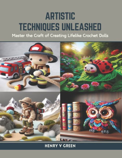 Artistic Techniques Unleashed: Master the Craft of Creating Lifelike ...
