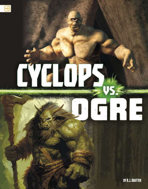 Cyclops vs. Ogre by A. J. Sautter, Paperback | Barnes & Noble®