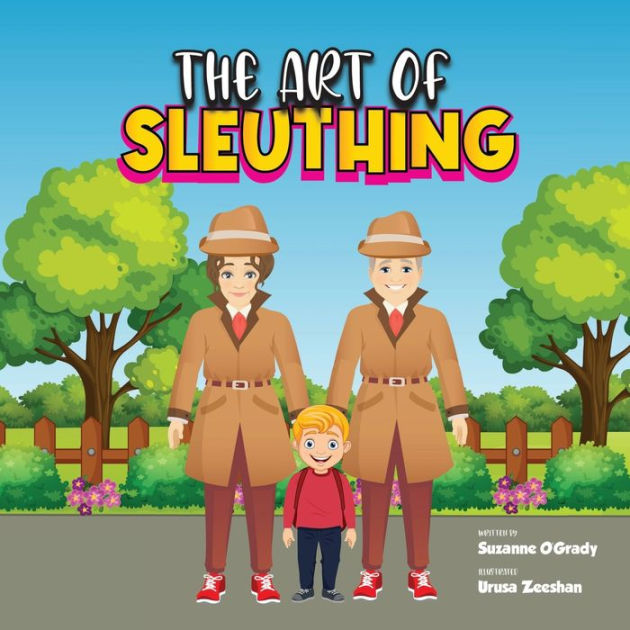 The Art of Sleuthing by Suzanne OGrady, Urusa Zeeshan, Paperback ...