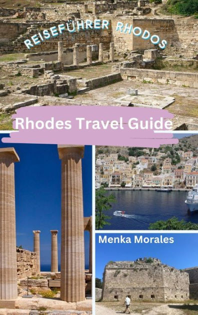 Rhodes Travel Guide: Reisefï¿½hrer Rhodos by Menka Morales, Paperback ...