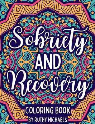 SOBRIETY AND RECOVERY COLORING BOOK WITH MOTIVATIONAL QUOTES by Ruthy ...