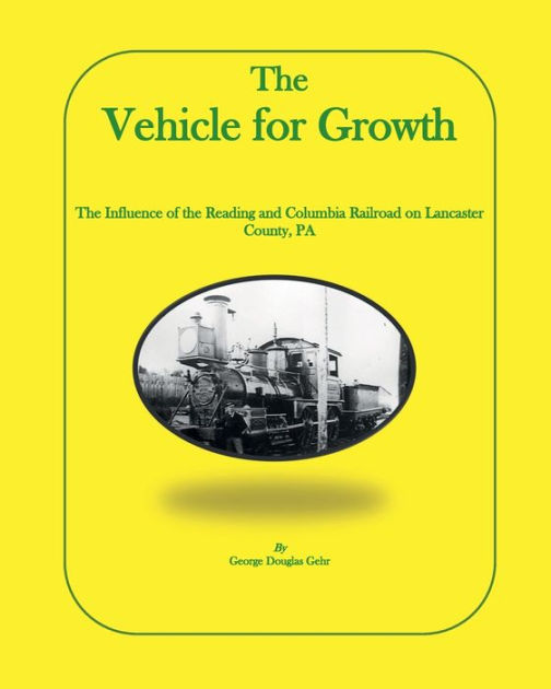 The Vehicle for Growth: The Influence of the Reading and Columbia ...