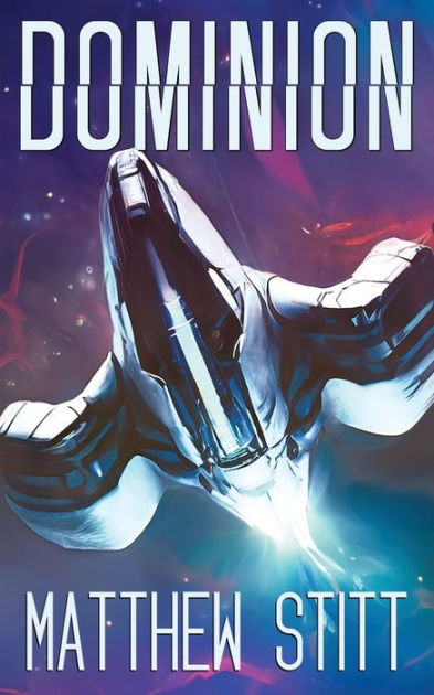 Dominion by Matthew Stitt, Paperback | Barnes & Noble®