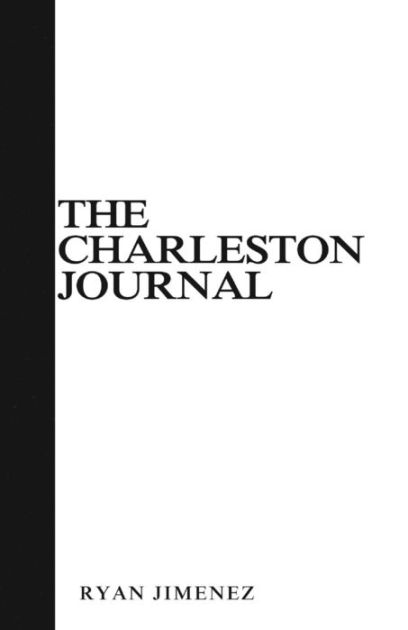 The Charleston Journal by Ryan Jimenez, Paperback | Barnes & Noble®