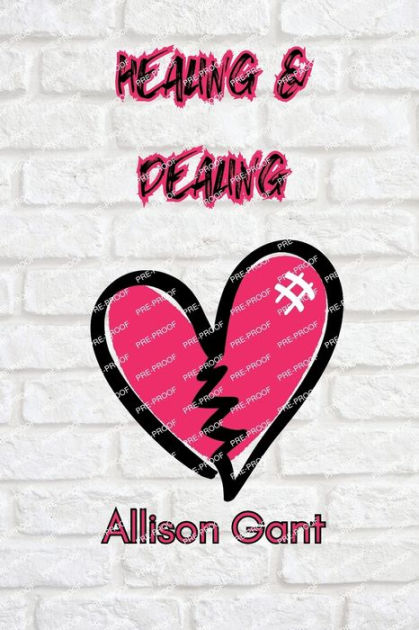 Healing & Dealing by Allison Gant, Paperback | Barnes & Noble®