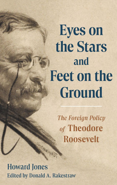 Eyes on the Stars and Feet on the Ground: The Foreign Policy of ...