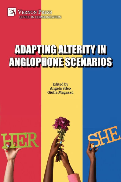 Adapting Alterity in Anglophone Scenarios by Angela Sileo, Paperback ...