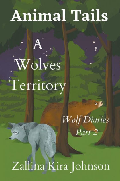 A Wolves Territory by Zallina Kira Johnson, Paperback | Barnes & Noble®