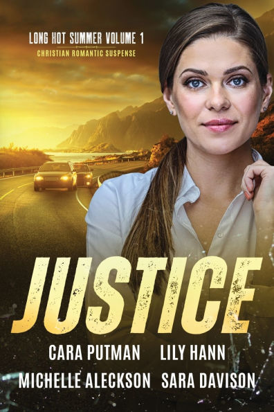 Justice: A Christian Romantic Suspense Anthology by Sara Davison, Cara ...