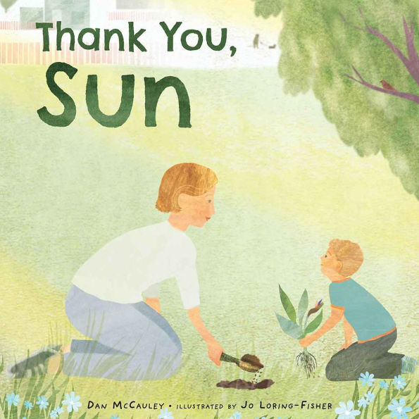 Thank You, Sun by Dan McCauley, Jo Loring-Fisher, Hardcover | Barnes ...
