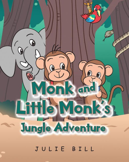Monk and Little Monk's Jungle Adventure by Julie Bill | eBook | Barnes ...