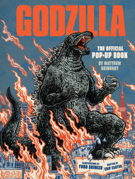 Godzilla: The Official Pop-Up Book by Matthew Reinhart, Chip Carter ...