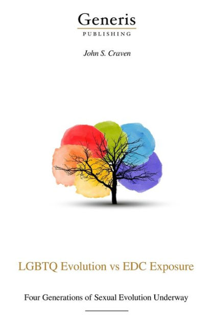 LGBTQ Evolution vs EDC Exposure by John S Craven, Paperback | Barnes ...