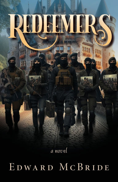 Redeemers by Edward McBride, Paperback | Barnes & Noble®