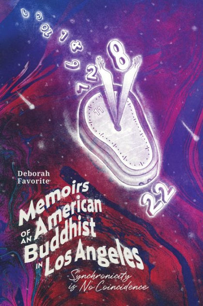 Memoirs of an American Buddhist in Los Angeles: Synchronity is No ...