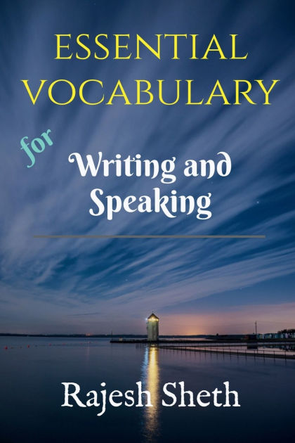 Essential Vocabulary: Boost your Writing and Speaking Skills by Rajesh ...