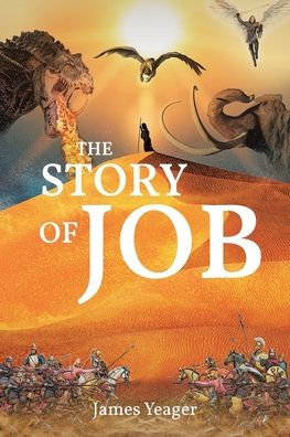 The Story Of Job by James Yeager, Paperback | Barnes & Noble®