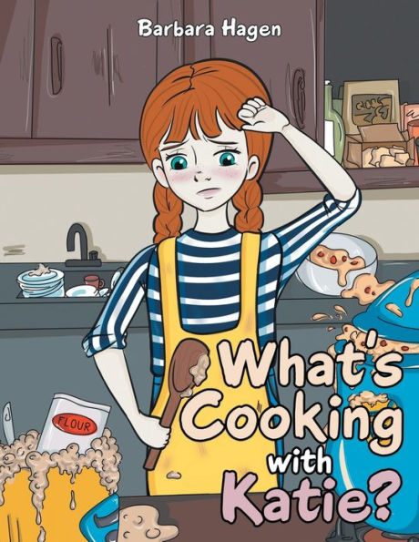 What's cooking with Katie? by Barbara Hagen, Paperback | Barnes & Noble®