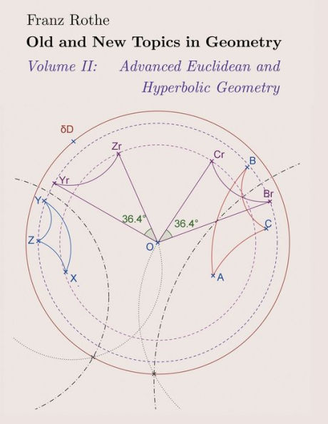 Old and New Topics in Geometry: Volume II:Advanced Euclidean and Hyperbolic Geometry by Franz ...