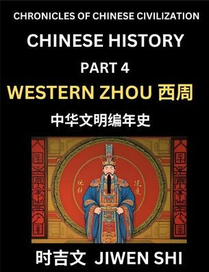 Chinese History (Part 4) - Western Zhou Dynasty, Learn Mandarin China's ...