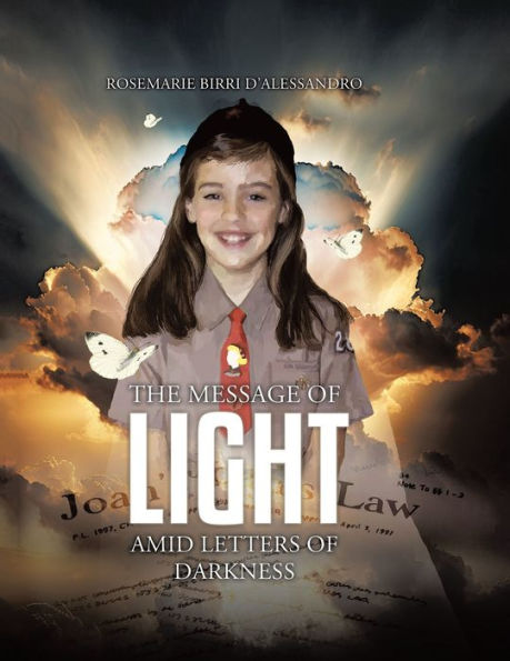 The Message of Light Amid Letters of Darkness by Rosemarie Birri D ...