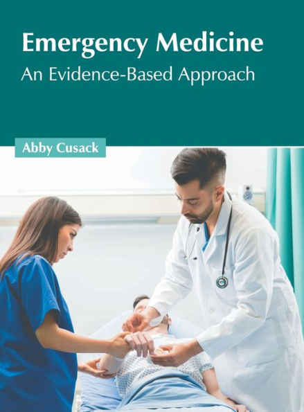Emergency Medicine: An Evidence-Based Approach by Abby Cusack ...