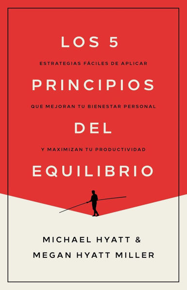 Los 5 principios del equilibrio: Estrategias fáciles de aplicar que mejoran tu bienestar ...