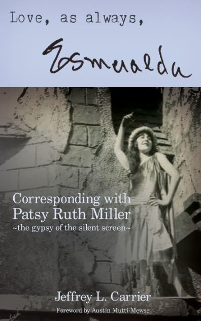Love, As Always... Esmeralda - Corresponding with Patsy Ruth Miller ...