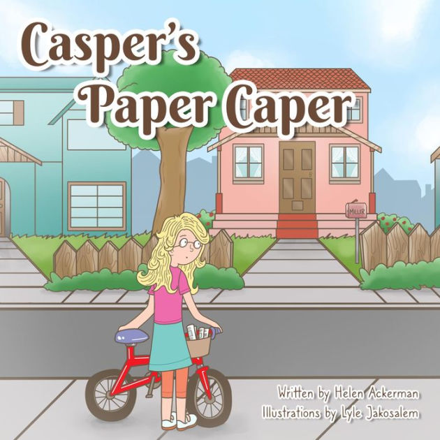 Casper's Paper Caper by Helen Ackerman, Lyle Jakosalem | eBook | Barnes ...