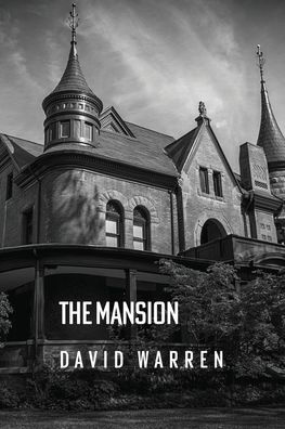 The Mansion by David Warren, Paperback | Barnes & Noble®
