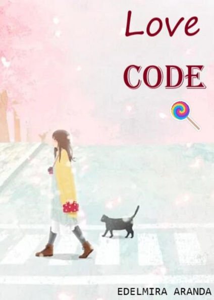 Love code by EDELMIRA ARANDA | eBook | Barnes & Noble®