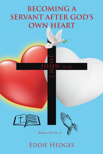 Becoming a Servant After God's Own Heart by Eddie Hedges | eBook ...
