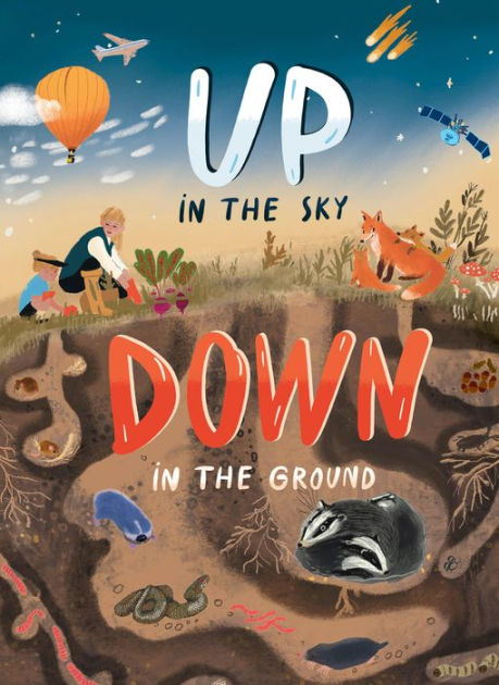 Up in the Sky, Down in the Ground by Clever Publishing, Lera House ...