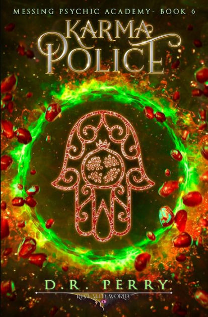 Karma Police: Messing Psychic Academy Book 6 by D R Perry, Paperback ...