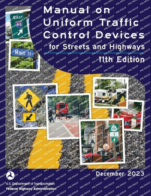 Manual on Uniform Traffic Control Devices for Streets and Highways ...