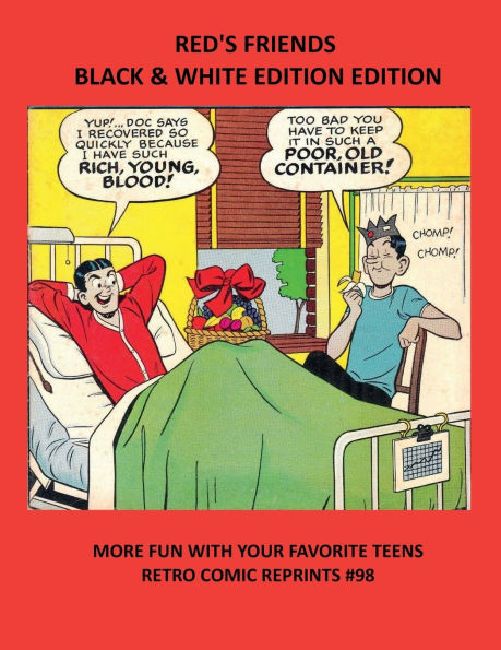 RED'S FRIENDS BLACK & WHITE EDITION: MORE FUN WITH YOUR FAVORITE TEENS ...