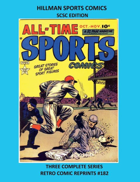 HILLMAN SPORTS COMICS SCSC EDITION: THREE COMPLETE SERIES RETRO COMIC ...