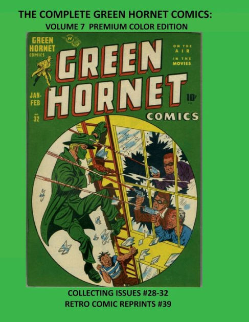 THE COMPLETE GREEN HORNET COMICS: VOLUME 7 PREMIUM COLOR EDITION ...