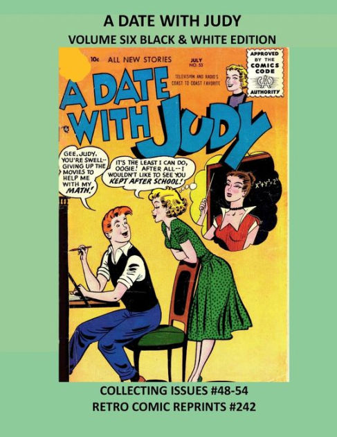 A DATE WITH JUDY VOLUME SIX BLACK & WHITE EDITION: COLLECTING ISSUES ...