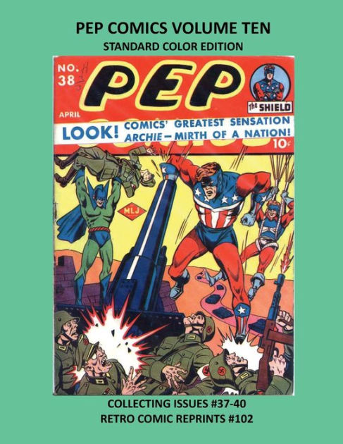 PEP COMICS VOLUME TEN STANDARD COLOR EDITION: COLLECTING ISSUES #37-40 ...