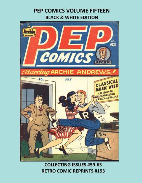 PEP COMICS VOLUME FIFTEEN BLACK & WHITE EDITION: COLLECTING ISSUES #59 ...